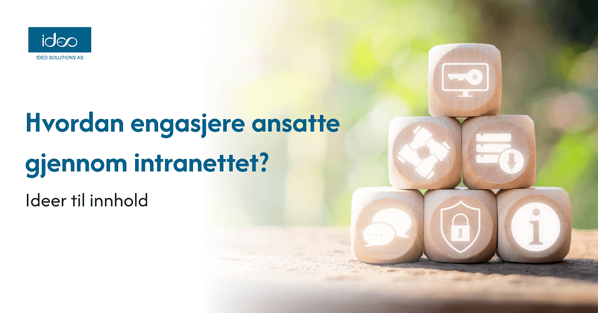 Hvordan engasjere ansatte gjennom intranettet? Ideer til innhold